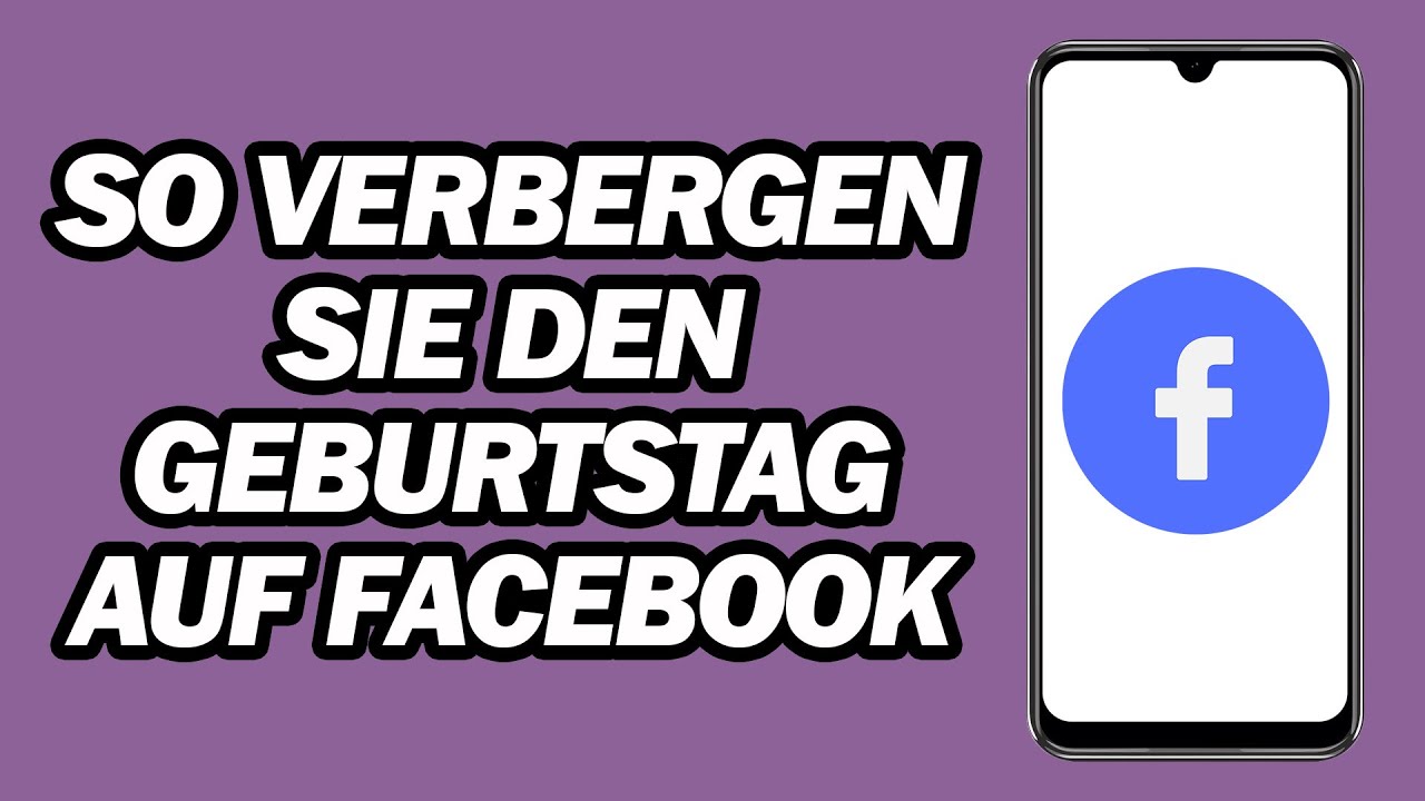So Verbergen Sie Den Geburtstag Auf Facebook | Schritt für Schritt ...