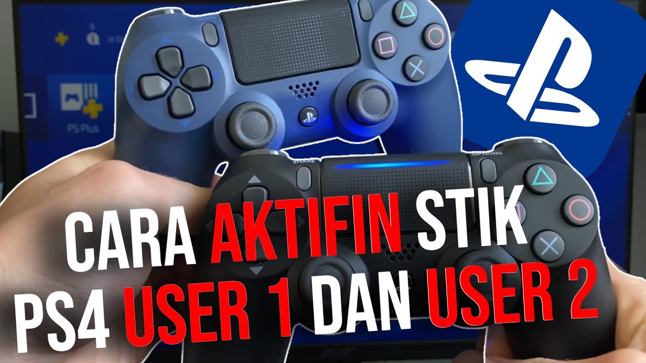 cara Aktifin Stik PS4 user 1 dan User 2 (2026) - YouTube
