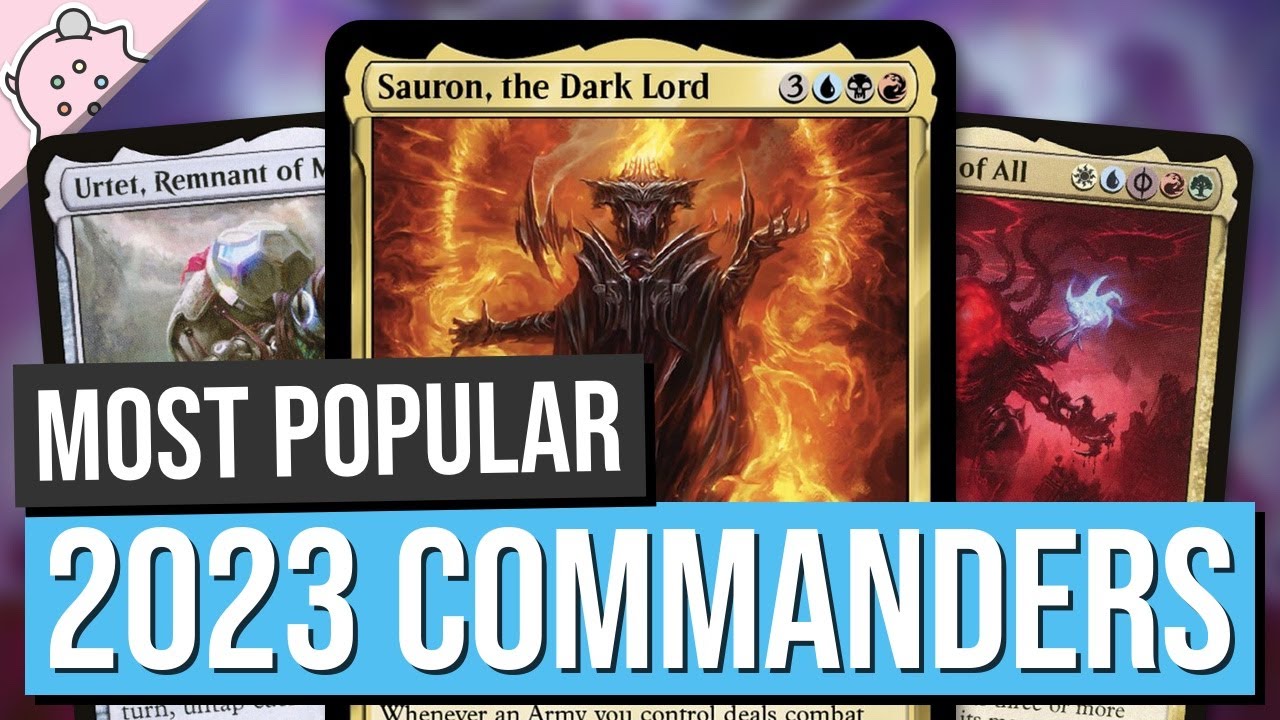 2023 s Most Popular Commanders Powerful Commanders EDH MTG 2023-s-most-popular-commanders-powerful-commanders-edh-mtg