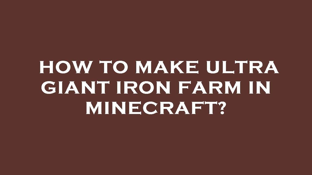 How to make ultra giant iron farm in minecraft? - YouTube