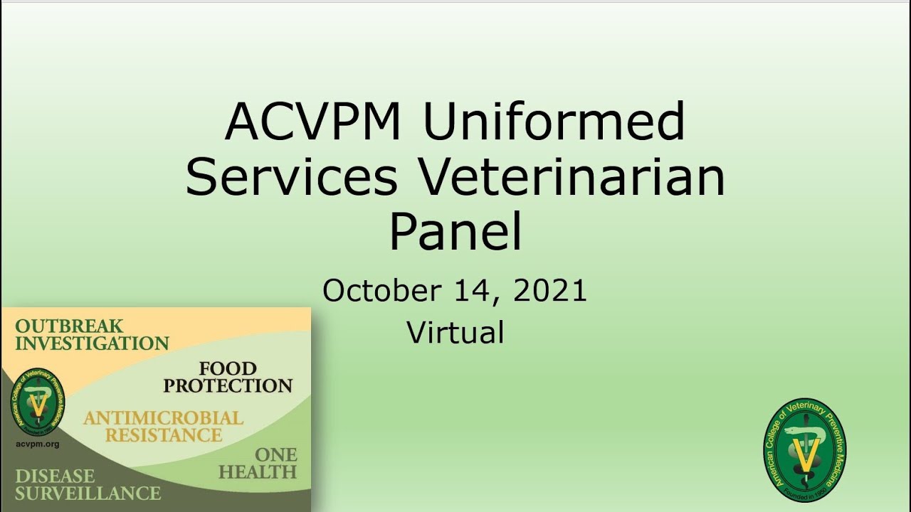 ACVPM Uniformed Services Veterinarian Panel - Oct 14, 2021 - YouTube