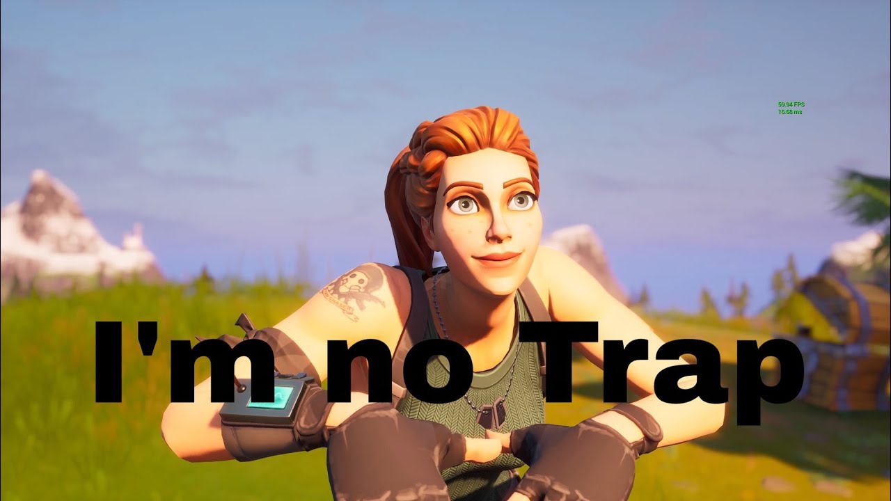 Girls Are Known As Traps Youtube