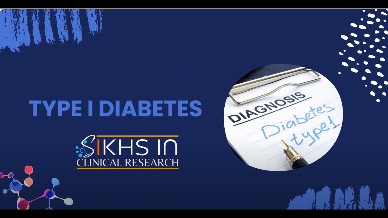 Understanding Type 1 Diabetes & Clinical Research - YouTube