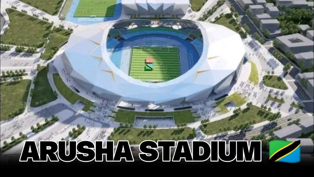 ARUSHA STADIUM IN TANZANIA 🇹🇿 HUU NI UWANJA WENYE UBORA NA VIWANGO VYA ...