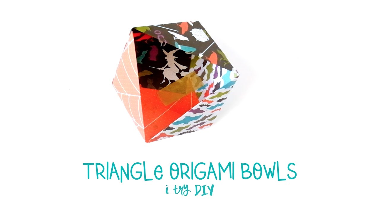 I Try DIY | How to make Triangle Origami Bowls - YouTube