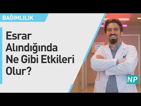 Esrar Alındığında Ne Gibi Etkileri Olur?