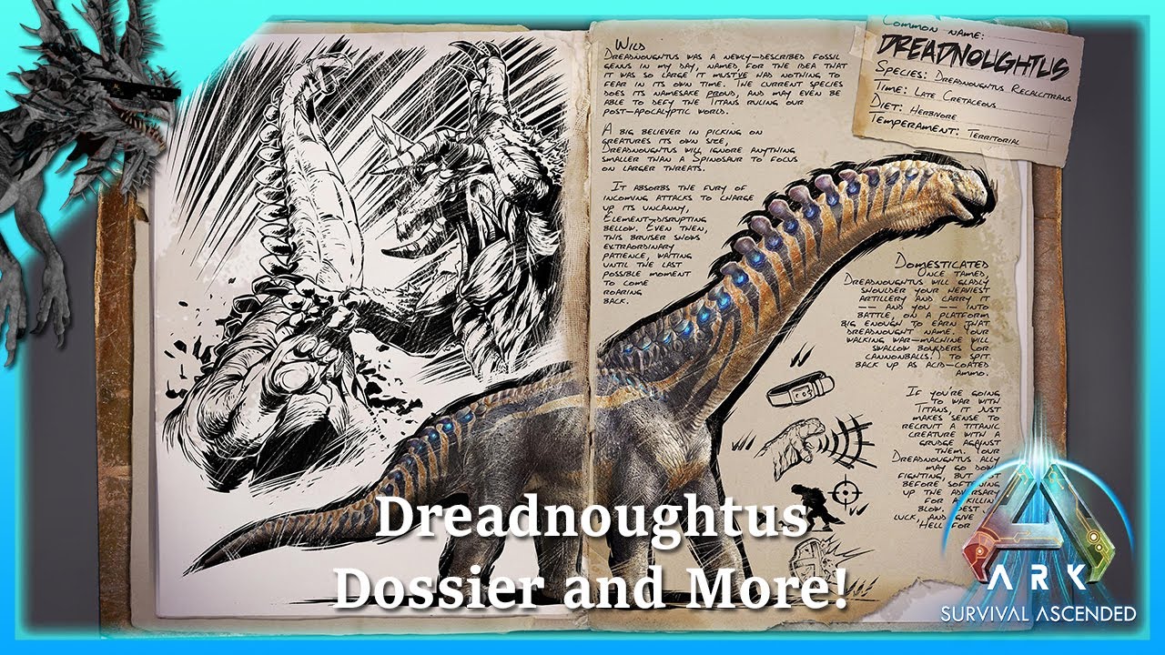 ARK ASCENDED - DREADNOUGHTUS DOSSIER AND MORE!!! - YouTube