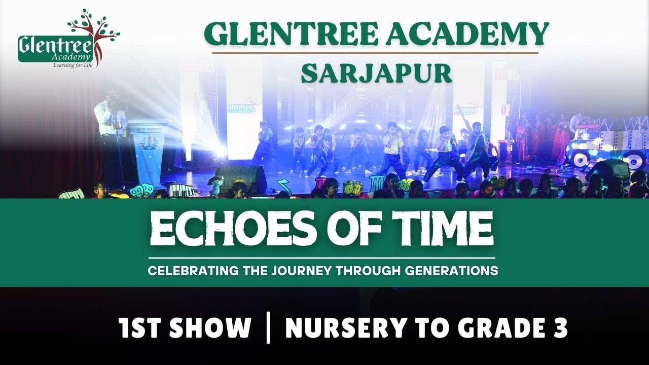 Glentree Academy Sarjapur Road - Annual Day 2024 - Nursery to Grade 3 ...
