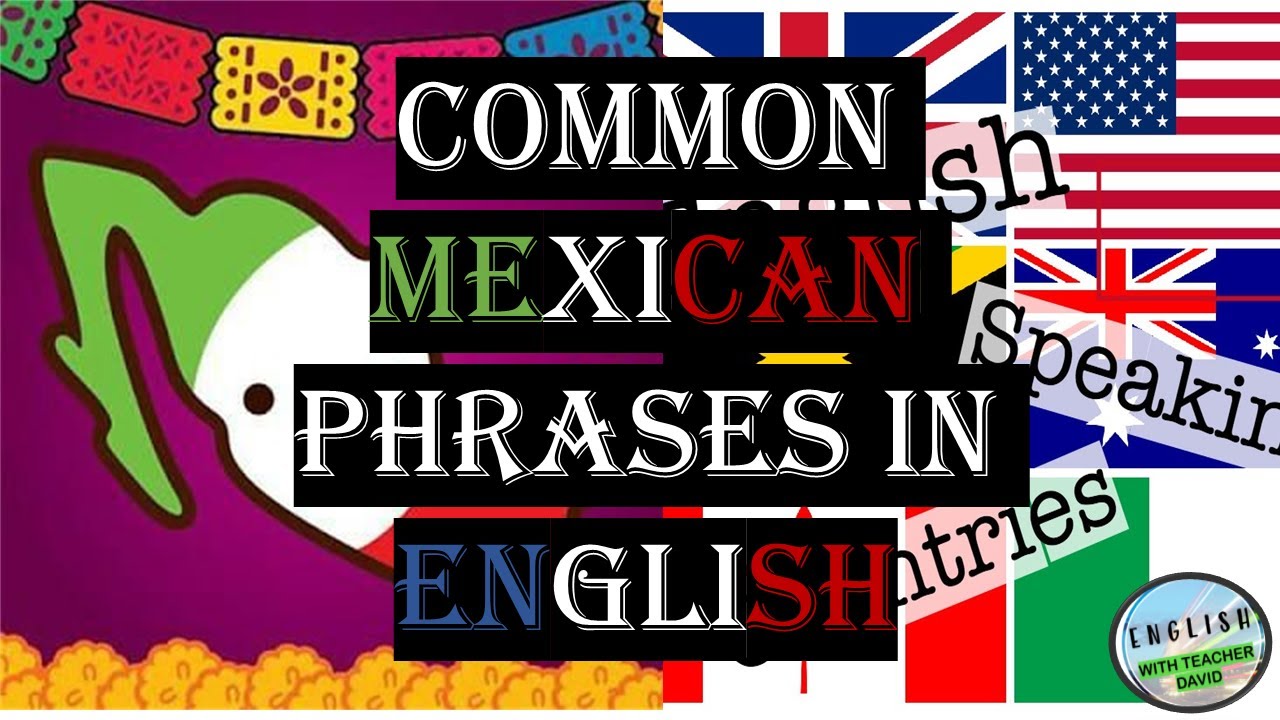 MEXICAN PHRASES IN ENGLISH YouTube mexican-phrases-in-english-youtube