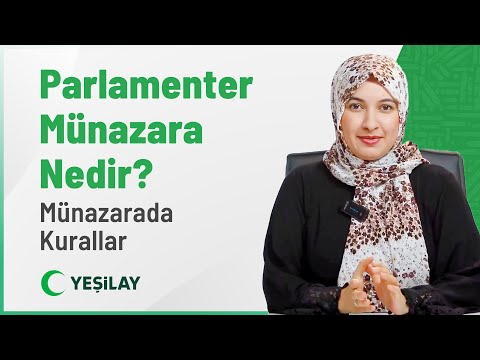 Parlamenter Münazara Nedir? Münazarada Kurallar