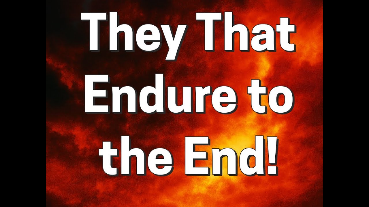 They That Endure To The End! Part 2 - Oct. 8, 2025 - YouTube