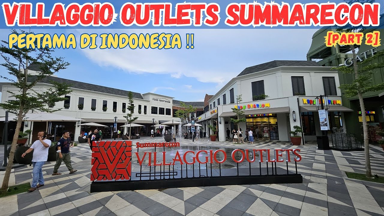 Pertama di indonesia⁉️ Villaggio outlets Summarecon [part2] food ...