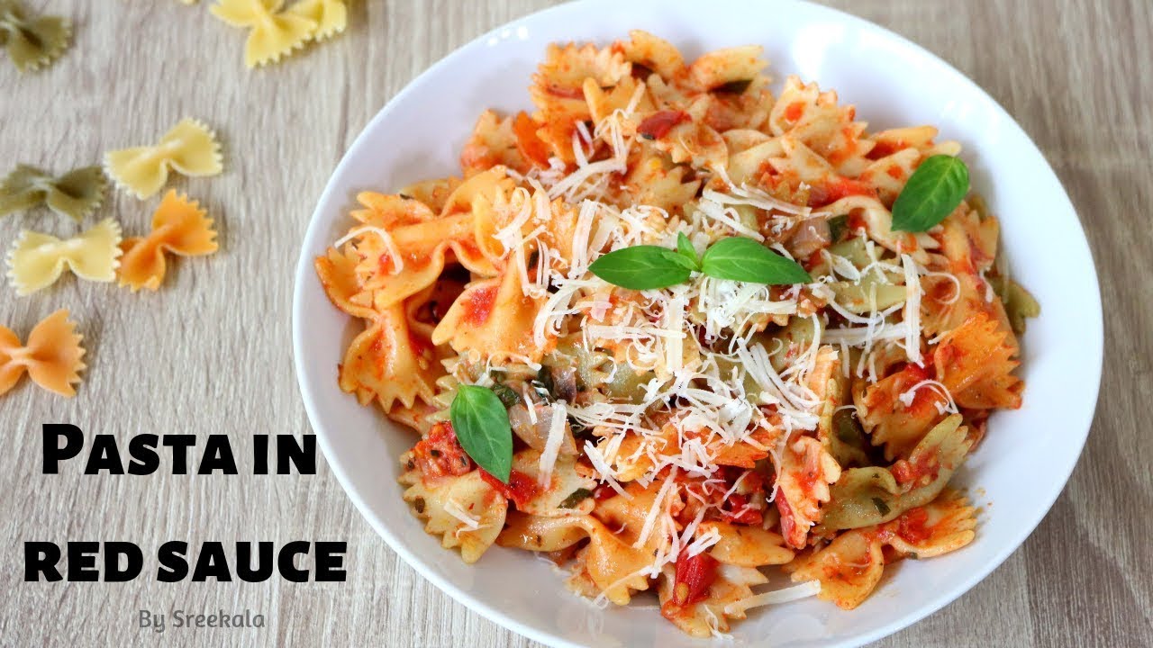 Easy Red Sauce Pasta / Farfalle Pasta in tomato sauce / Pasta Recipe ...