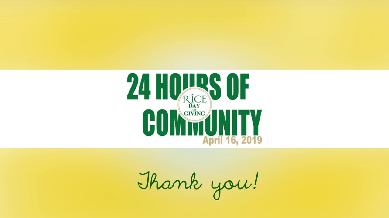 2019 Rice Day of GIving: Thank you! - YouTube