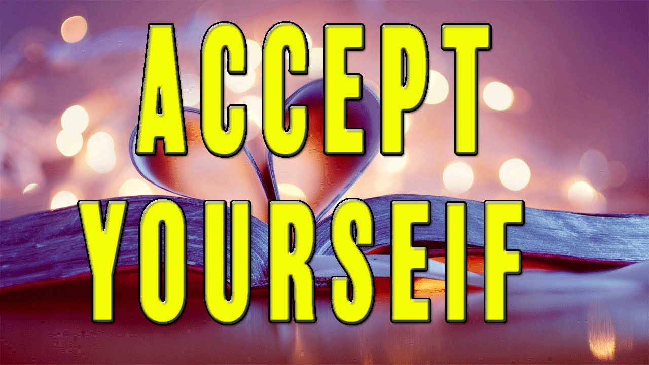 Accept Yourself - Motivational Speaker - Motivational video - Love ...