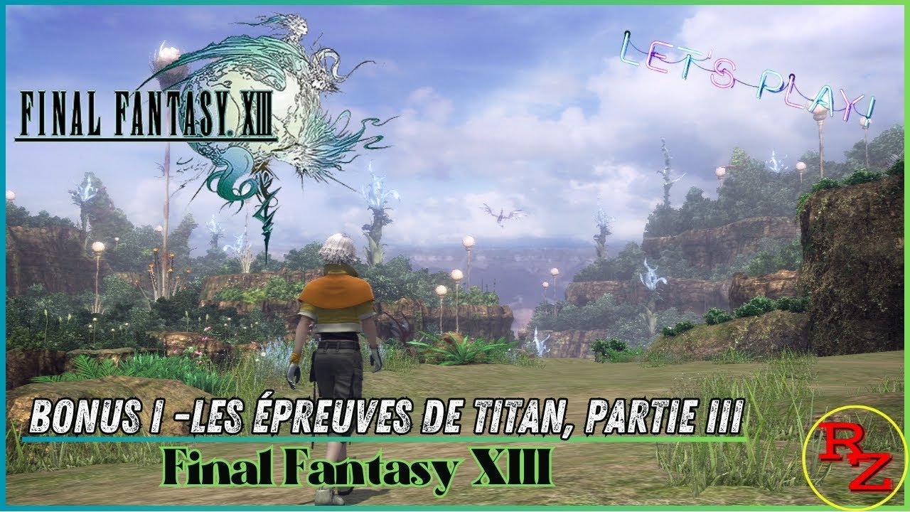 Bonus I -Les épreuves de Titan, partie III | Final Fantasy XIII - YouTube
