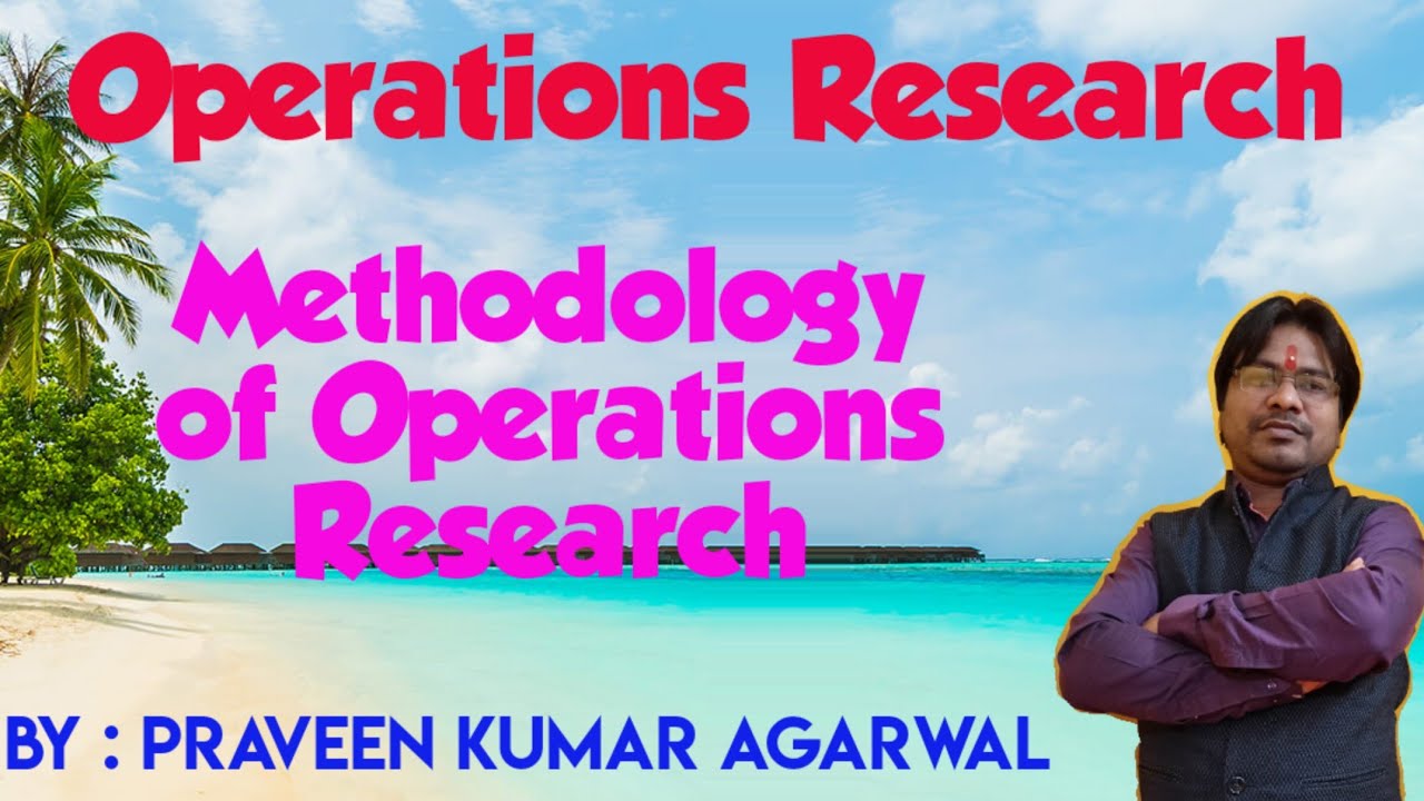 Methodology of Operations Research - YouTube
