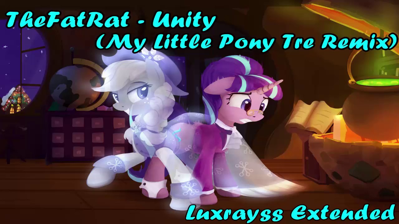 The Fat Rat - Unity (My Little Pony Tre Remix - Extended) - YouTube