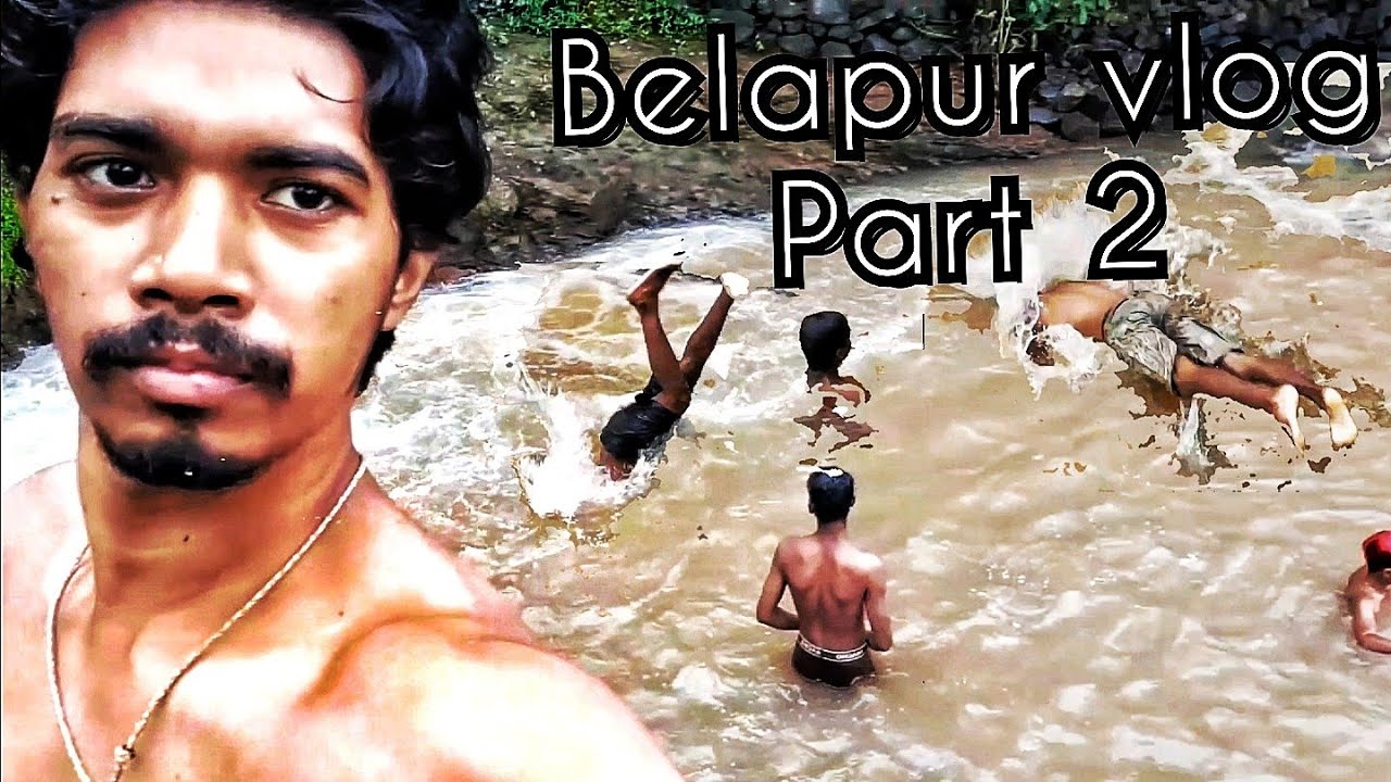 Belapur sec - 8 Waterfall spot VLOG part 2 || calesthenic vlog ...