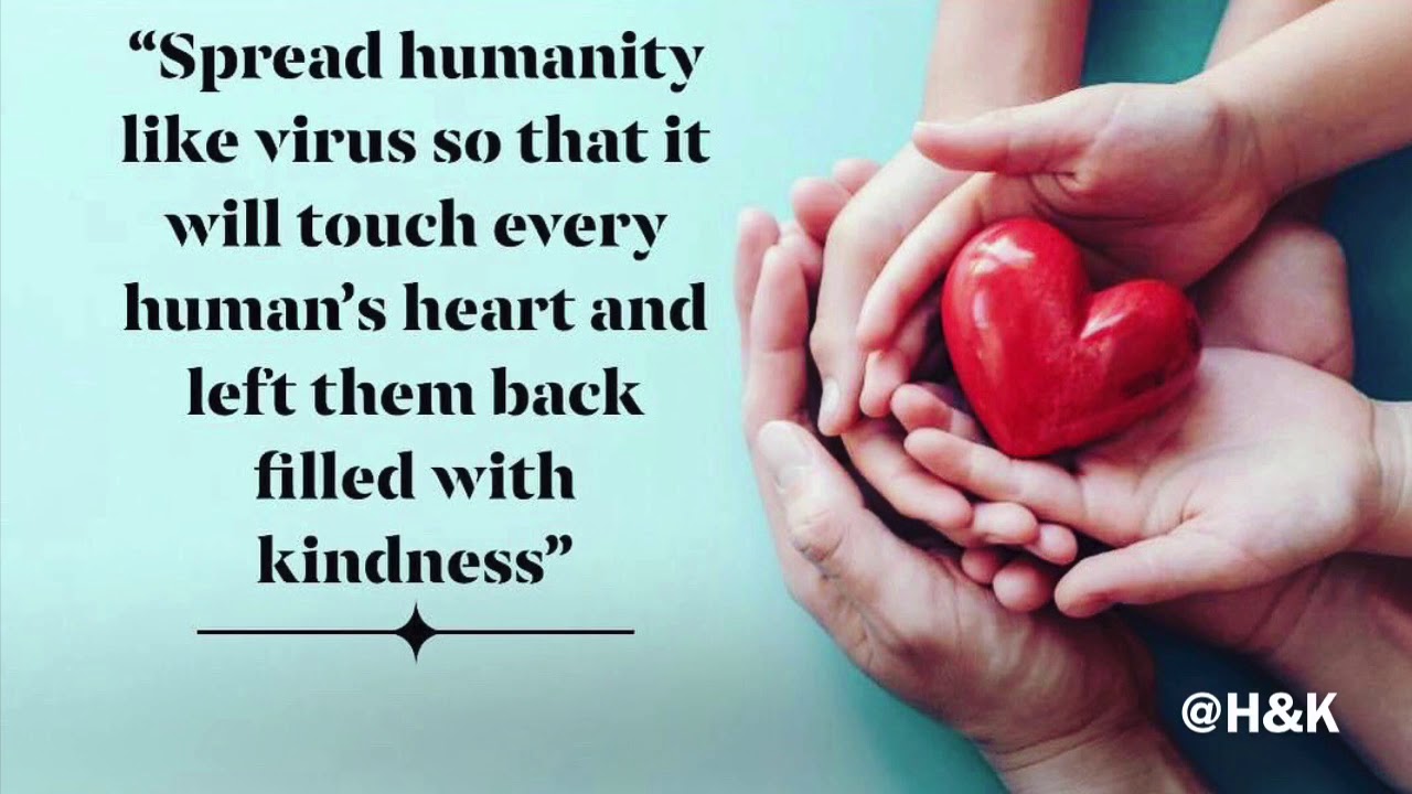 Humanity & Kindness - Inspiration to serve Humans Kindness. - YouTube