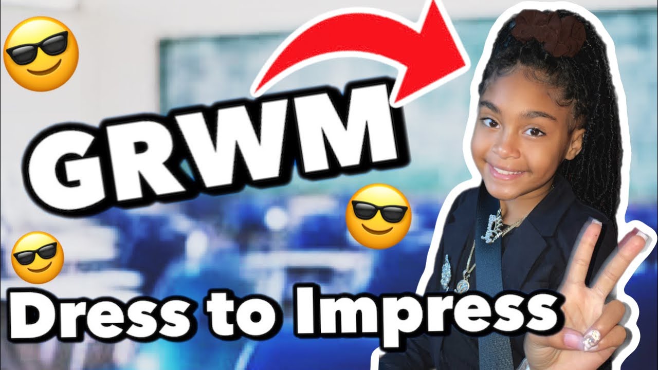 Day 2 #GRWM | Dress To Impress and Story Time 😎 - YouTube