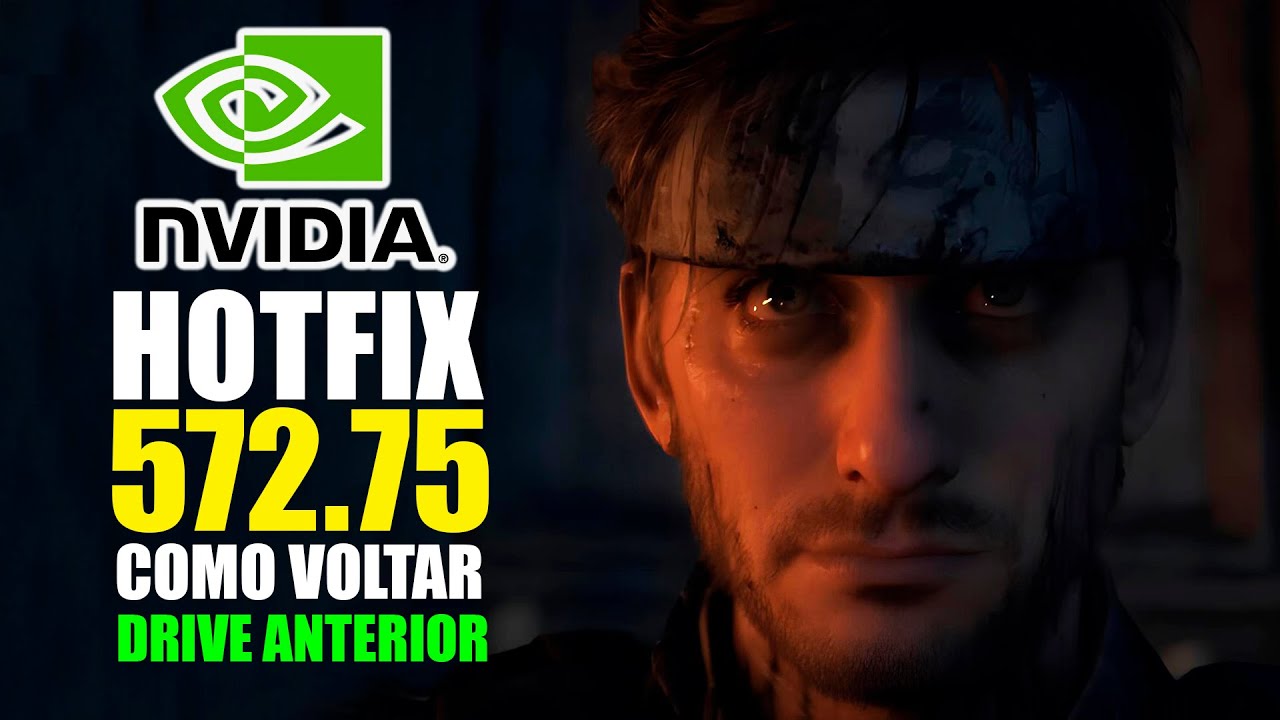 NVIDIA HOTFIX DRIVER 572.75 - CORRIGE BUGS E TELA PRETA E COMO INSTALAR ...