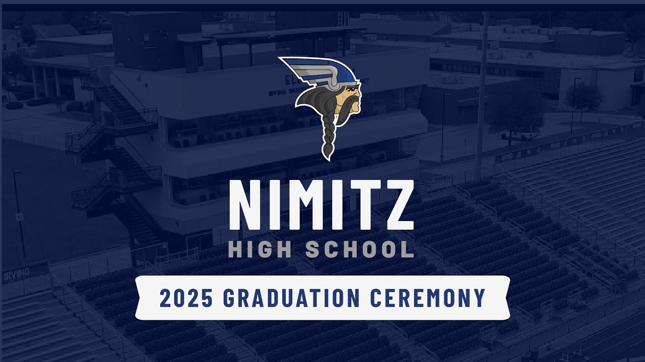 Irving ISD - Nimitz High School Graduation Ceremony 2025 - YouTube