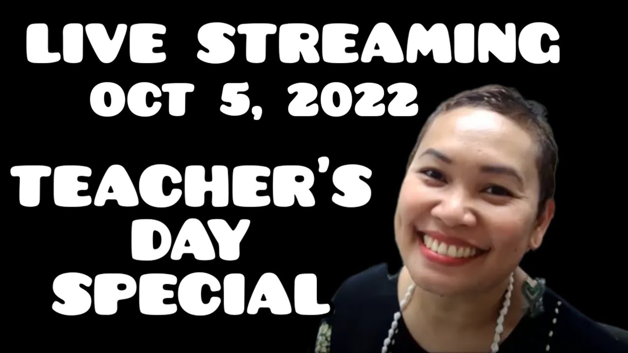 #9 - LIVE STREAMING - HAPPY TEACHER'S DAY! #happyworldteachersday # ...