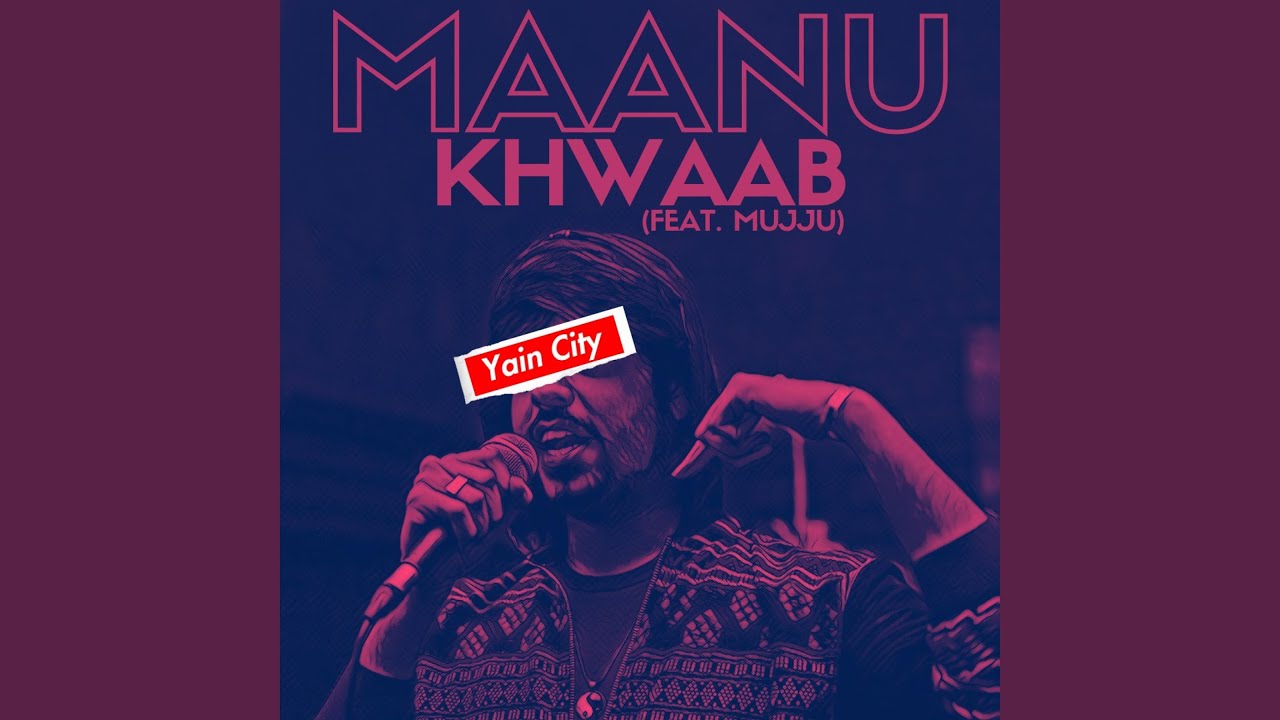 Khwaab (feat. Mujju) - YouTube Music