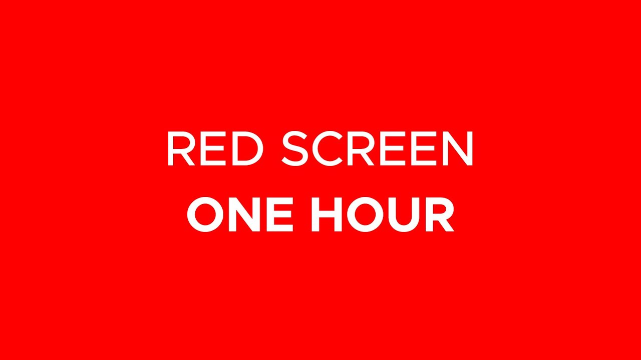 Red Screen 1 Hour, Red Screen One Hour in HD! - YouTube