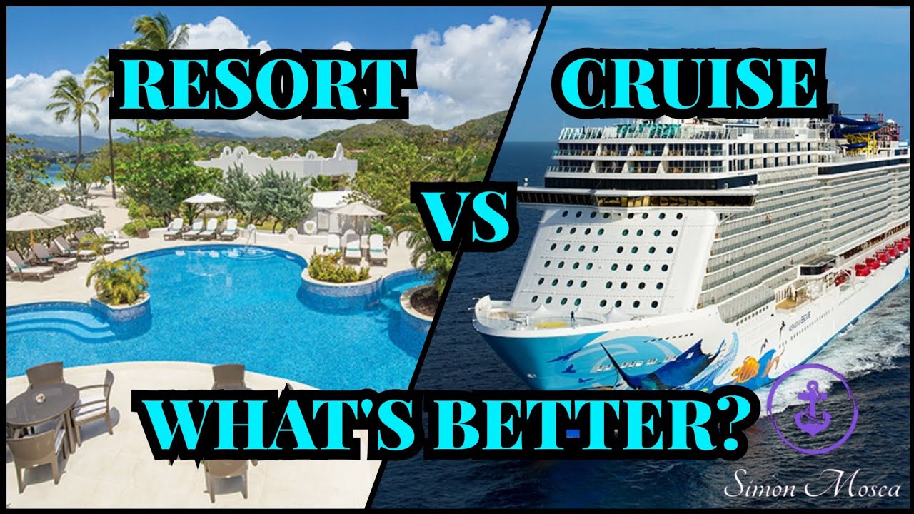 Cruise VS Resort: What's better? - YouTube