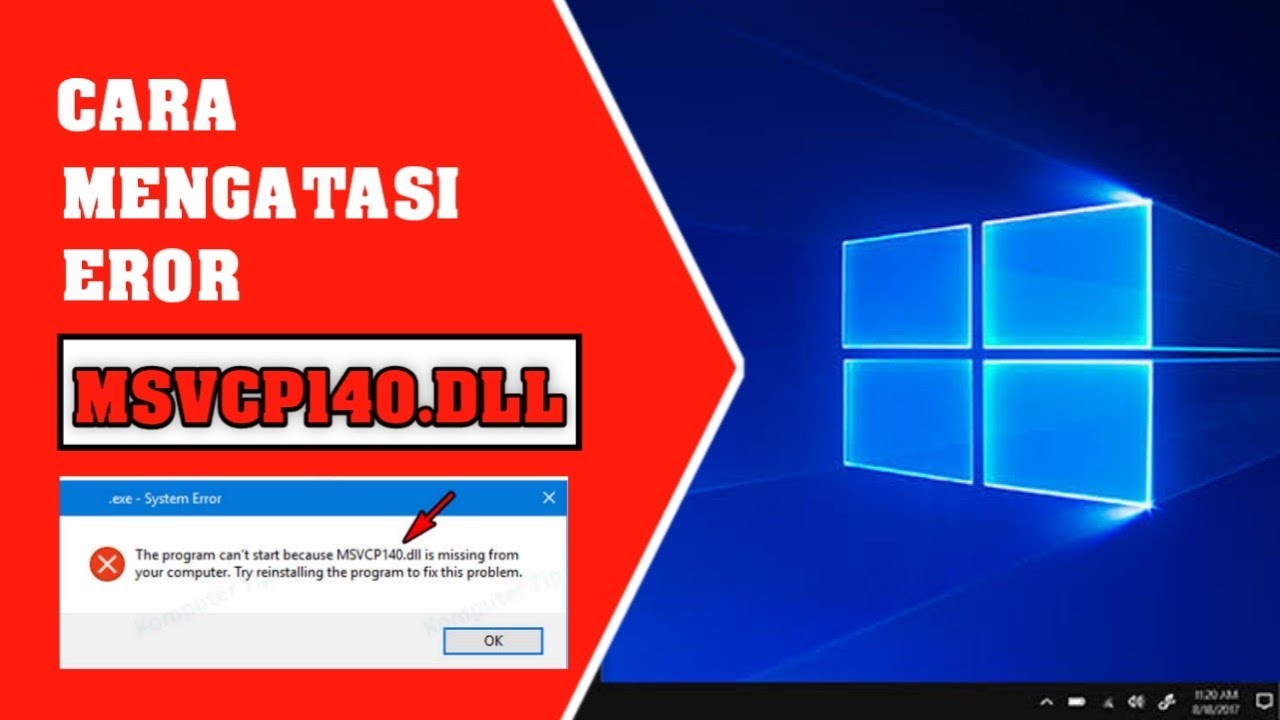 Cara Mengatasi Eror MSVCP140. DLL di Windows 10 (Eror Saat Buka Aplikasi PES 2019) Dijamin ...