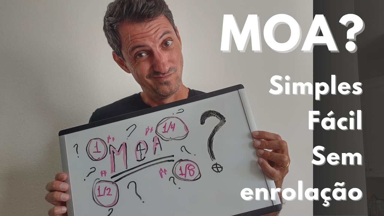 MOA Simples, fácil e sem enrolação. - YouTube