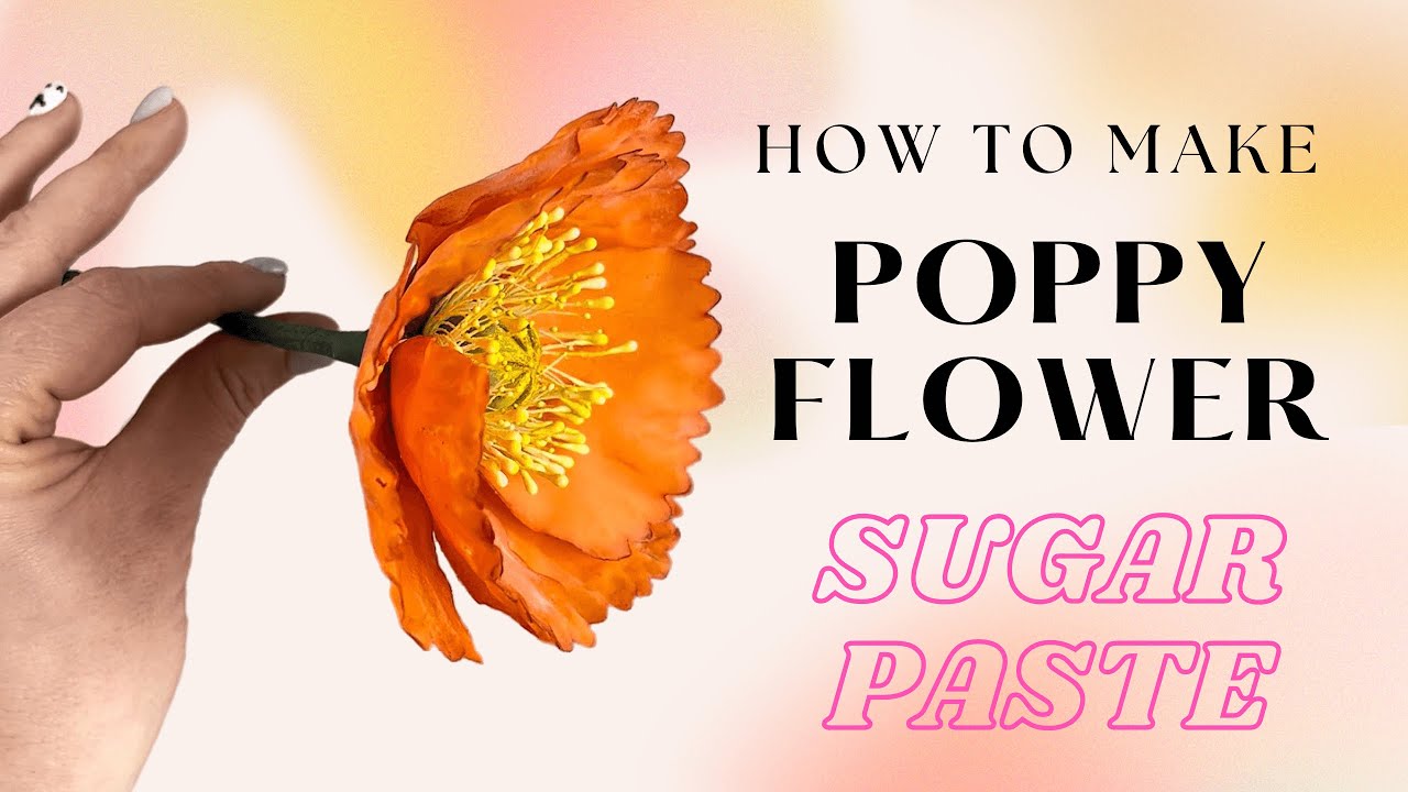 How to Make Poppy Flower From Sugar Paste - Video Tutorial Preview ...