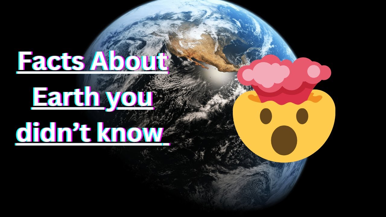 Facts about Earth You didn't know. - YouTube