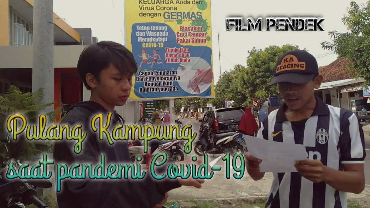 FILM PENDEK - Anak Rantau Pulkam saat Pandemi Covid-19 #PandemiCovid19 ...