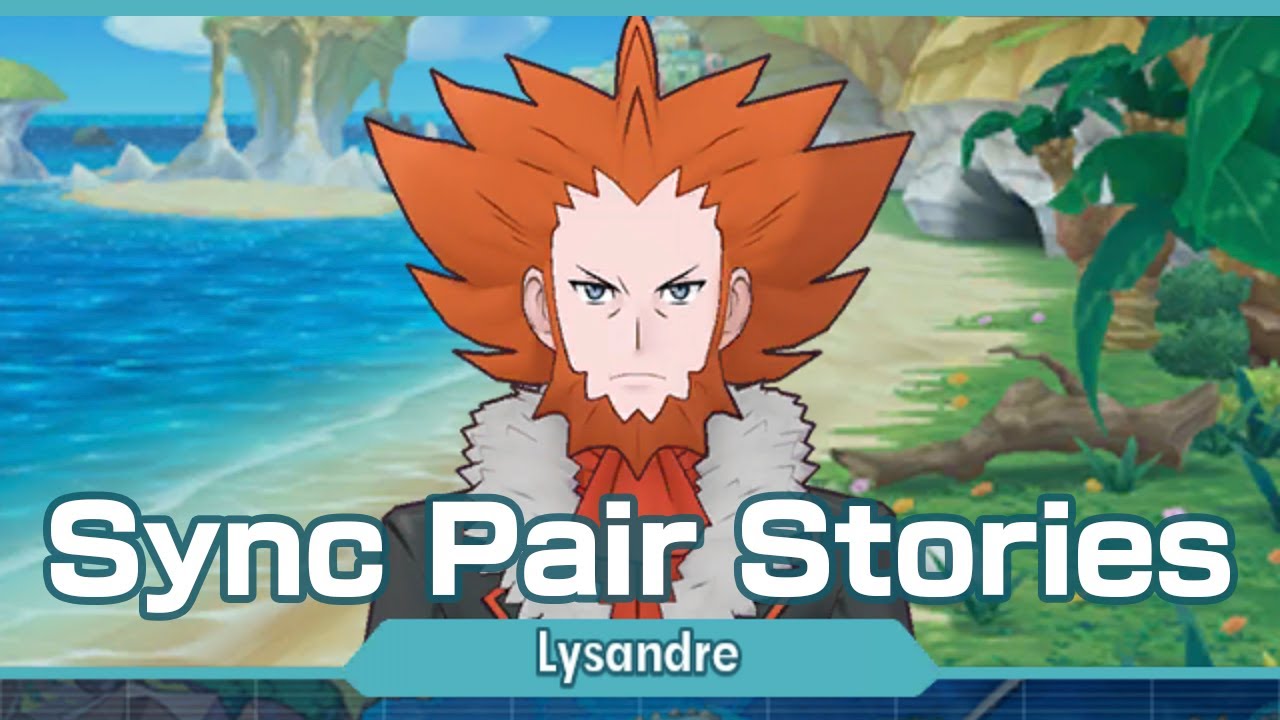 [Pokemon Masters EX] Sync Pair Stories - Lysandre - YouTube