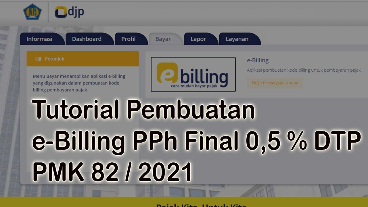 Tutorial Pembuatan e-Billing PPh Final 0,5% UMKM di tanggung Pemerintah PMK 82/2021 #PPhFinal # ...