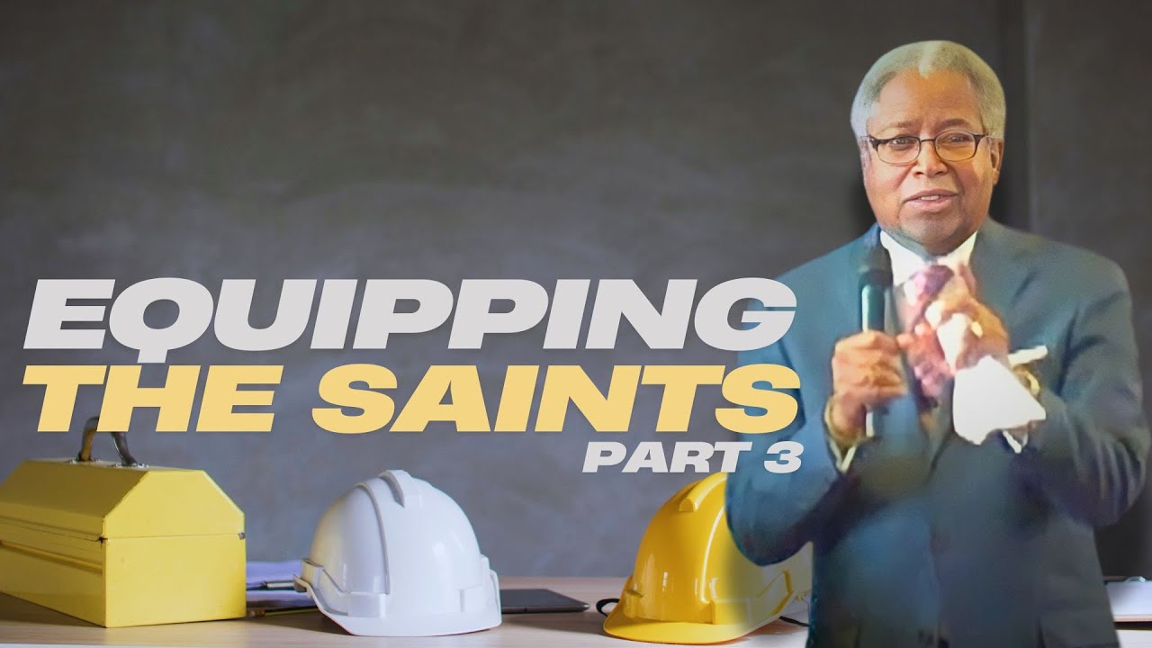 Equipping The Saints (Pt. 3) - Pastor J.W. Mapson Jr. - YouTube