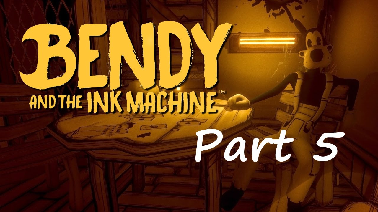 [Gameplay] Bendy And The Ink Machine Part-5 - YouTube