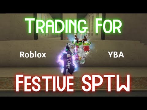 (YBA) Trading for Festive SPTW - YouTube