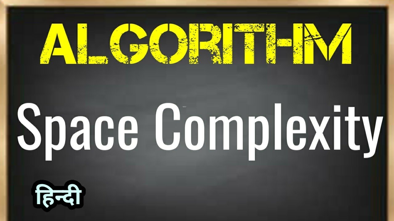 Space Complexity Hindi Jayesh Umre Youtube
