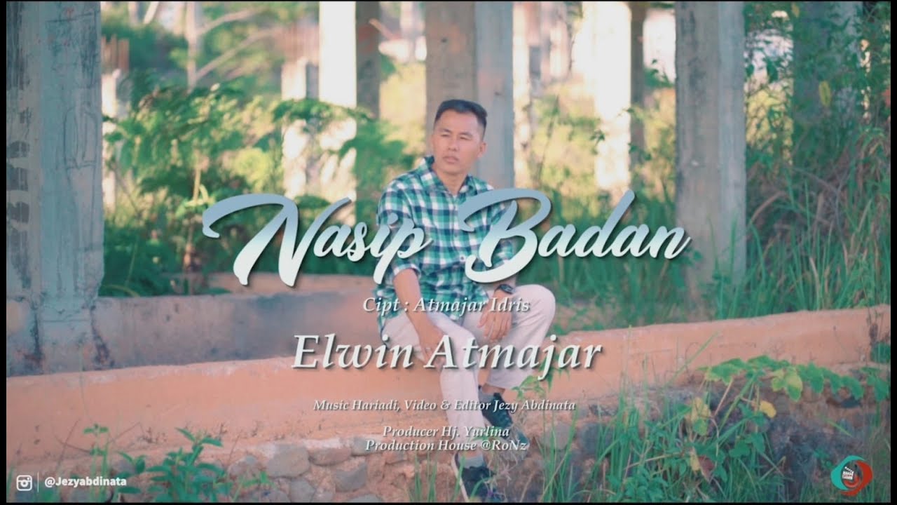 Elwin Atmajar - Nasip Badan ( Official Music Studio ) - YouTube