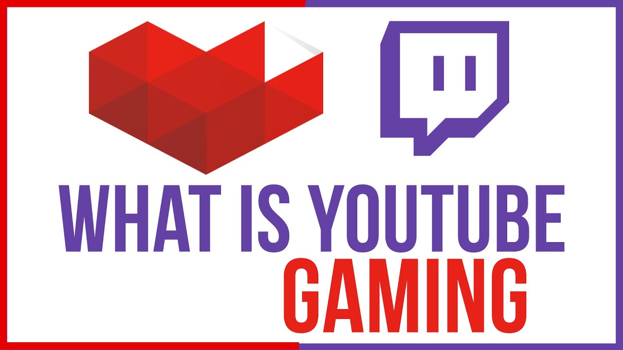 What Is YOUTUBE GAMING - And What Does This Mean For Twitch - YouTube