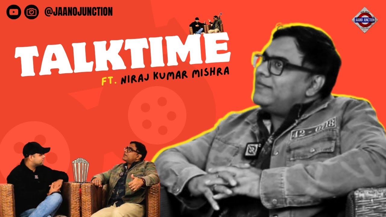 Why There is NO Film Industry in Bihar | Talktime ft. Niraj Kr Mishra | Apoorw | Jaano Junction ...