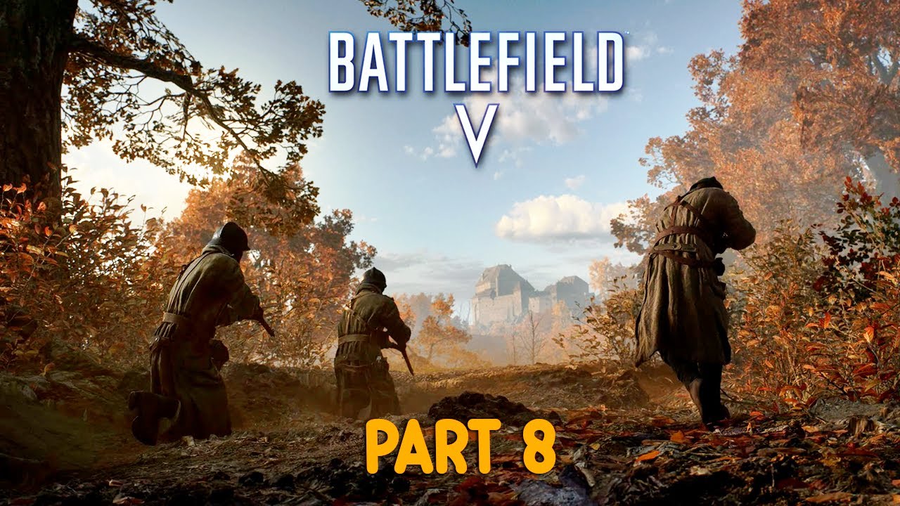 BATTLEFIELD 5 Walkthrough Gameplay Part 8 TIRAILLEUR Mission ...
