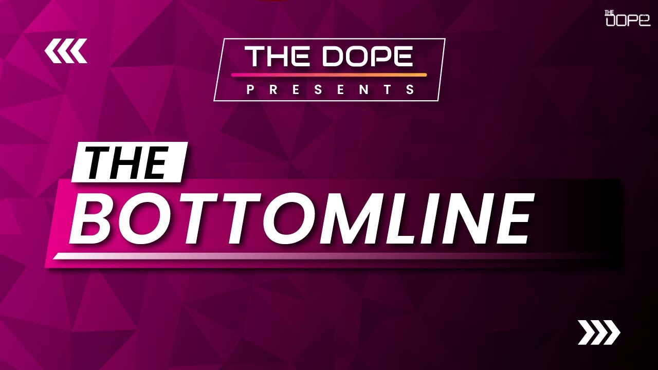 The Dope | The Bottomline | 23rd September 2022 - YouTube