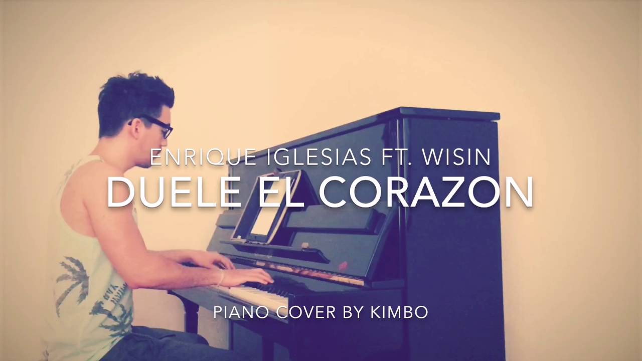 Enrique Iglesias ft. Wisin - Duele El Corazon (Piano Cover + Sheets ...