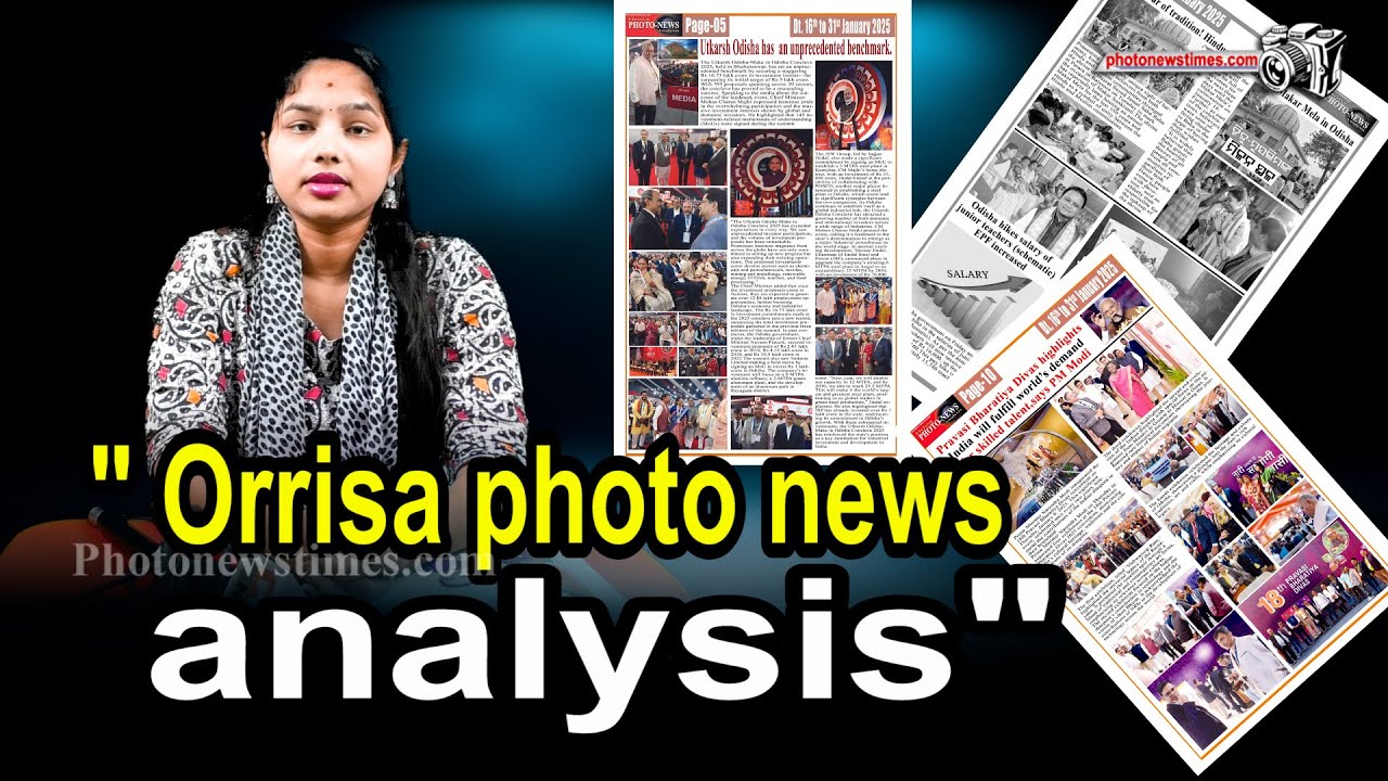 Orrisa photo news analysis Jan 2025 - YouTube