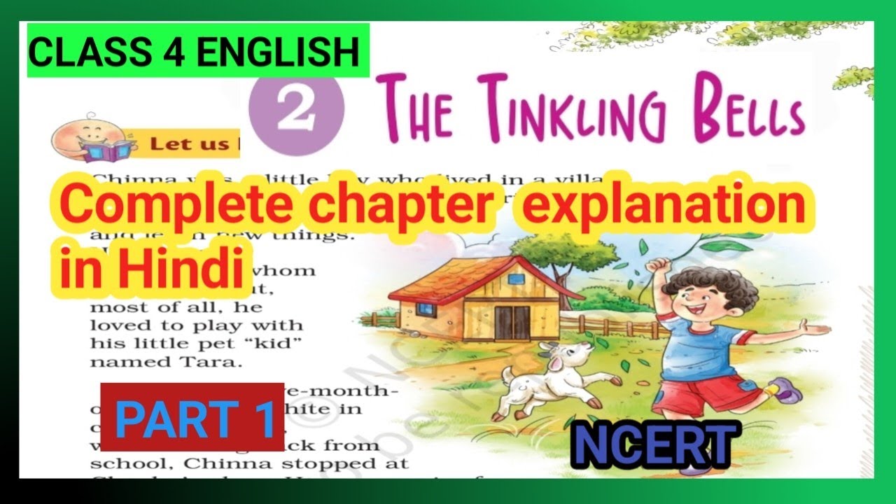The Tinkling Bells|Class 4 English|Chapter 2|Unit 1|My Land|Explanation ...